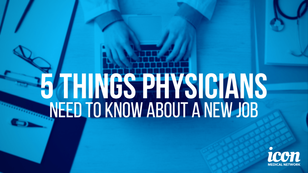 5 Things Physicians Need to Know Before Starting a New Job